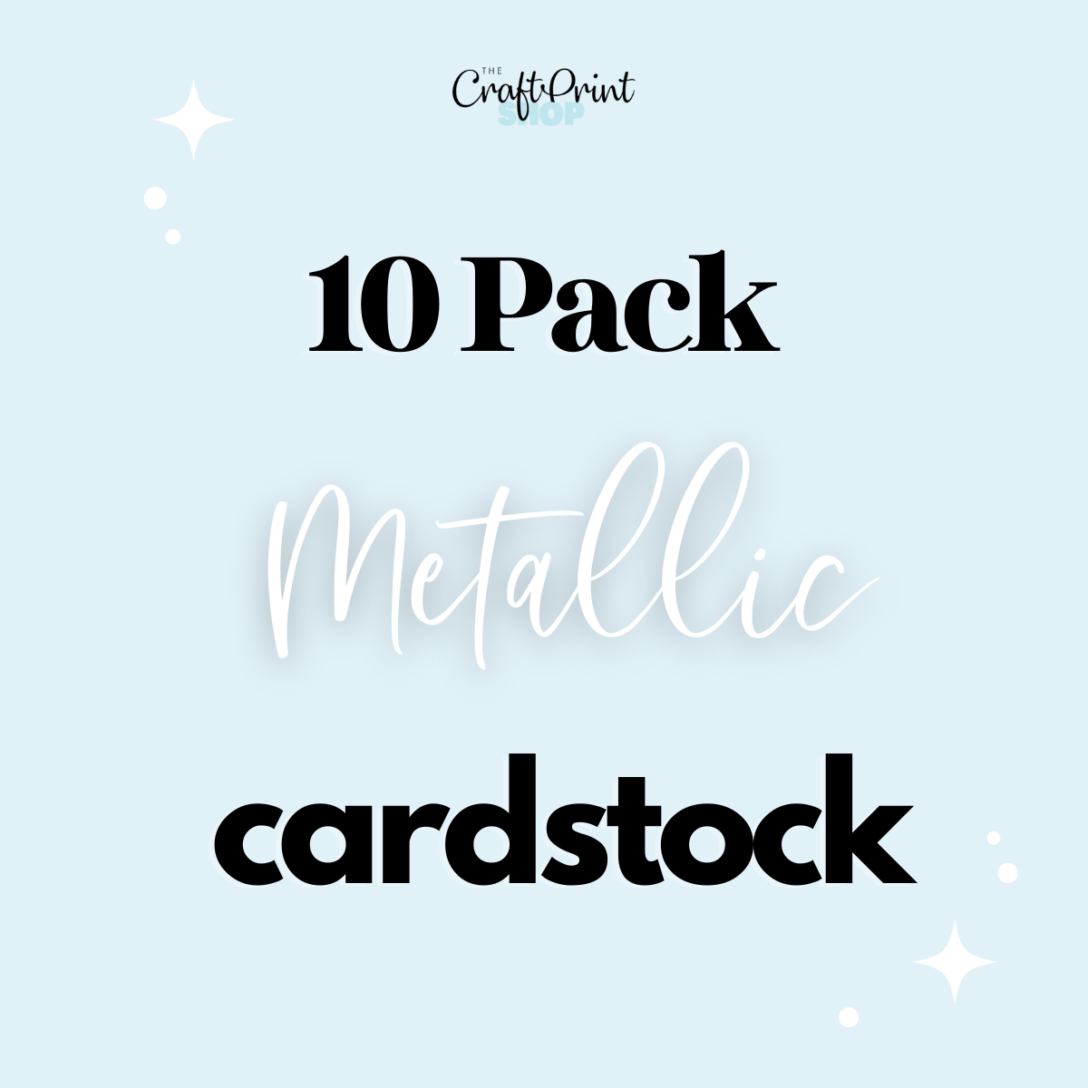 10 Pack Metallic Cardstock – The Craftprint Shop